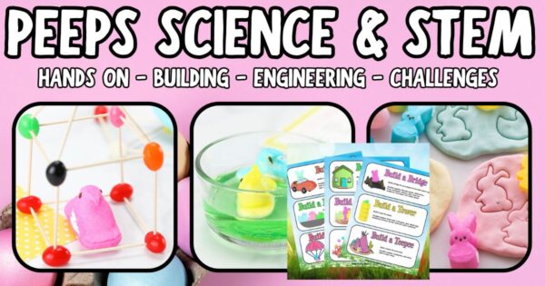 Peeps Science Experiments for Kids (Easy Easter STEM Activities)