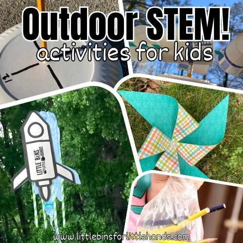 45 Outdoor STEM Activities For Kids - Little Bins for Little Hands