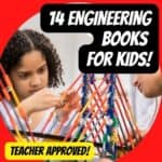 Engineering Resources for Kids | Books, Printables & Activities