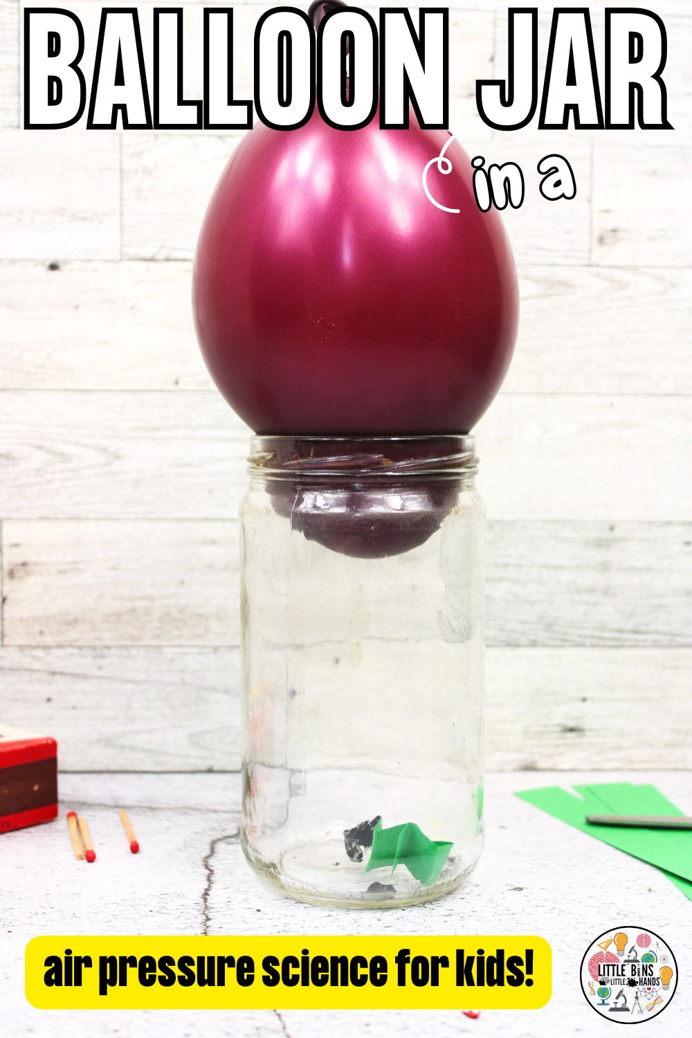 Balloon and Jar Air Pressure Experiment