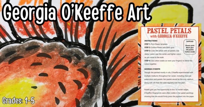Georgia O’Keeffe Flower Art Project (Oil Pastel Flowers for Kids)