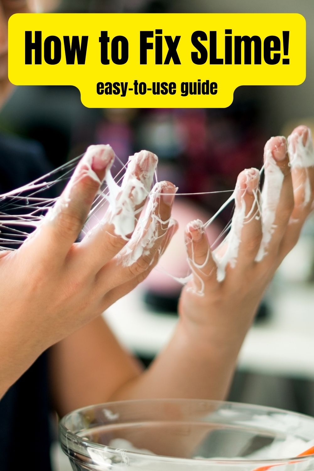 How to Fix Slime That Didn’t Turn Out Right - Little Bins for Little Hands