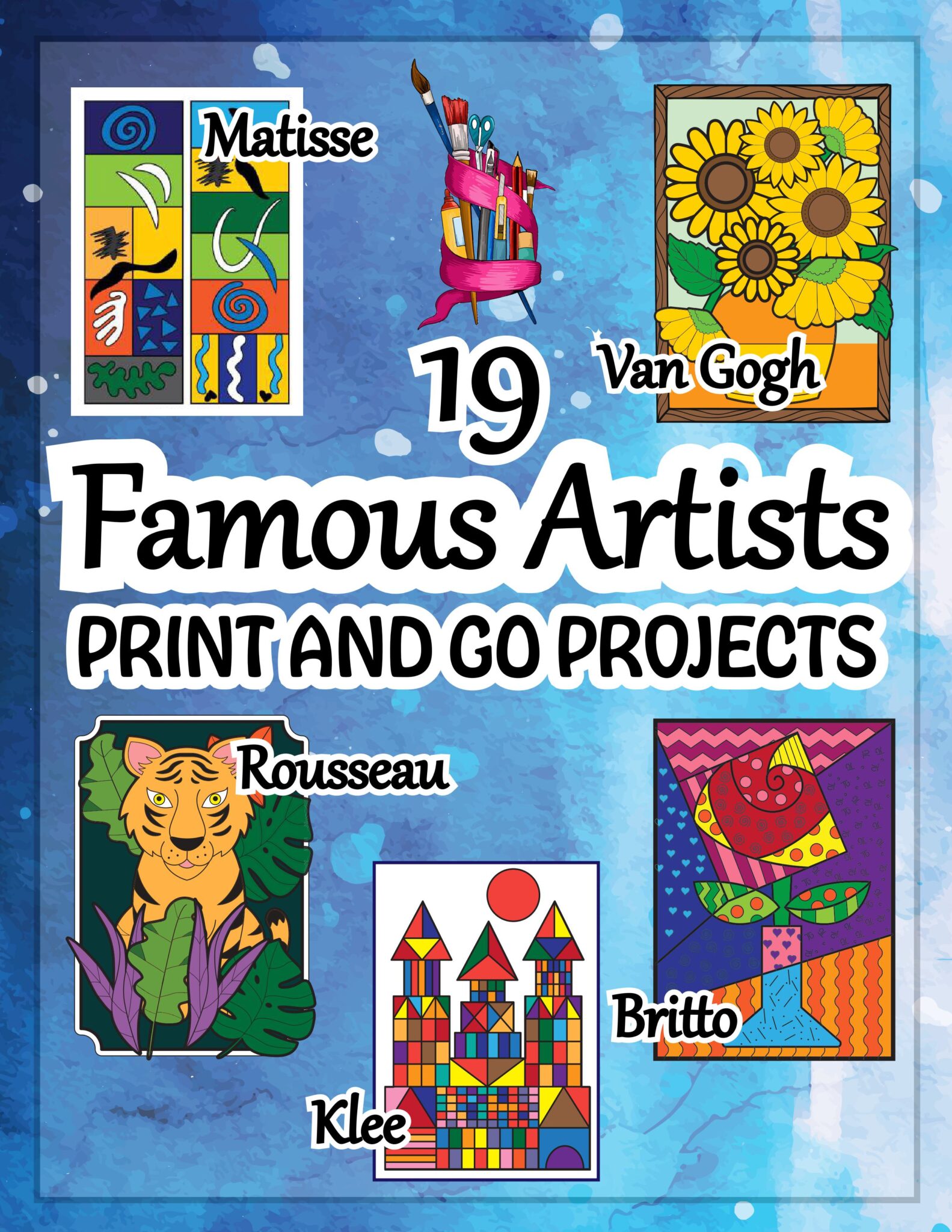 Famous Artists for Kids: Easy Print-and-Go Art Projects (K–4)